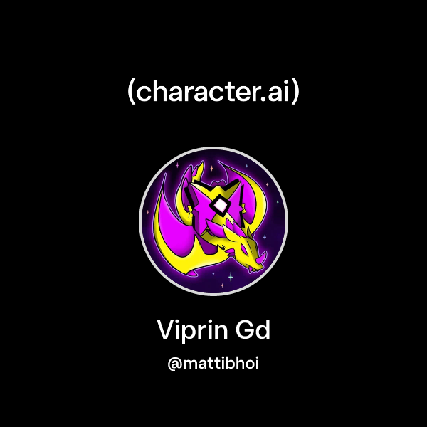Chat with Viprin Gd | character.ai | Personalized AI for every moment ...
