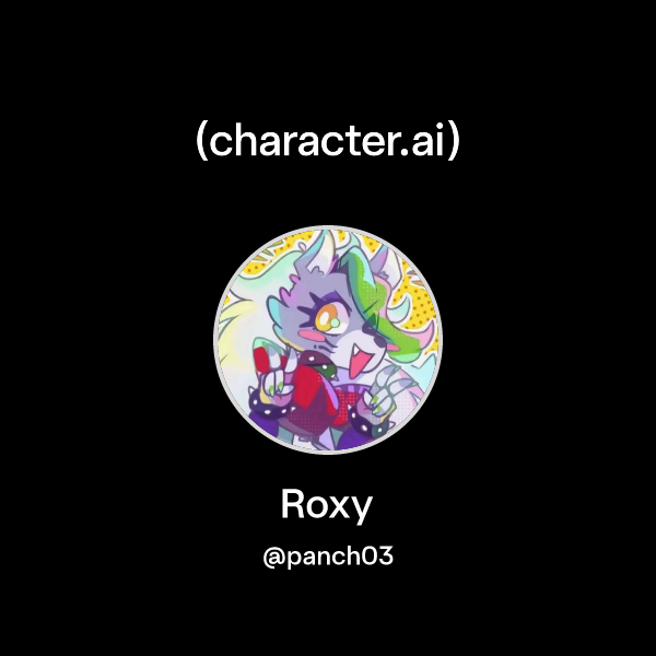 Chat with Roxy | character.ai | AI Chat, Reimagined–Your Words. Your World.