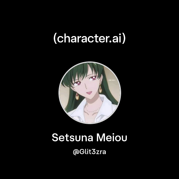 Chat with Setsuna Meiou | character.ai | AI Chat, Reimagined–Your Words. Your World.