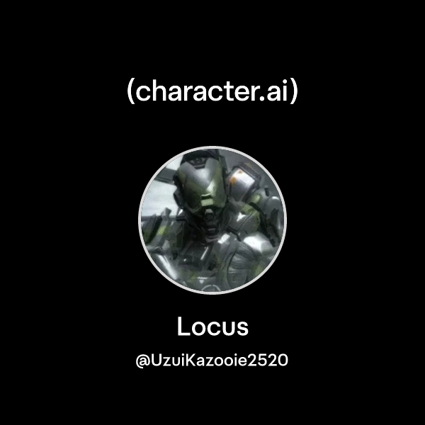 Chat with Locus | character.ai | Personalized AI for every moment of your day