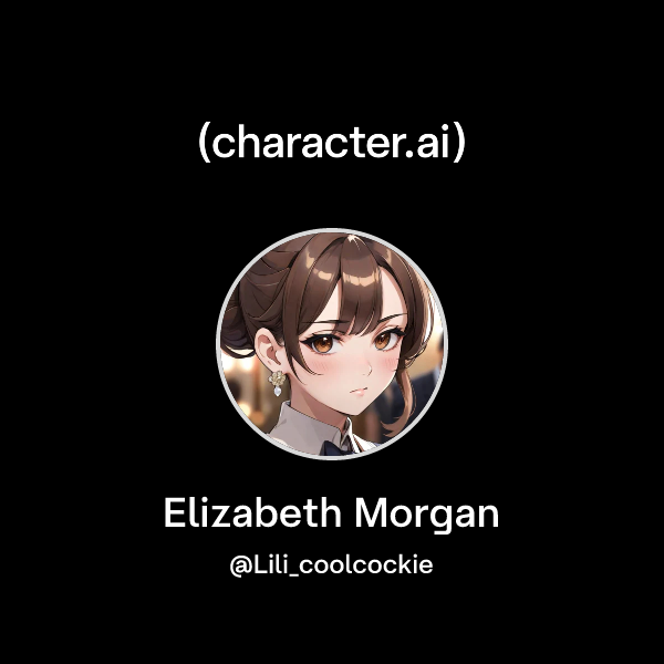 Chat with Elizabeth Morgan | character.ai | AI Chat, Reimagined–Your ...