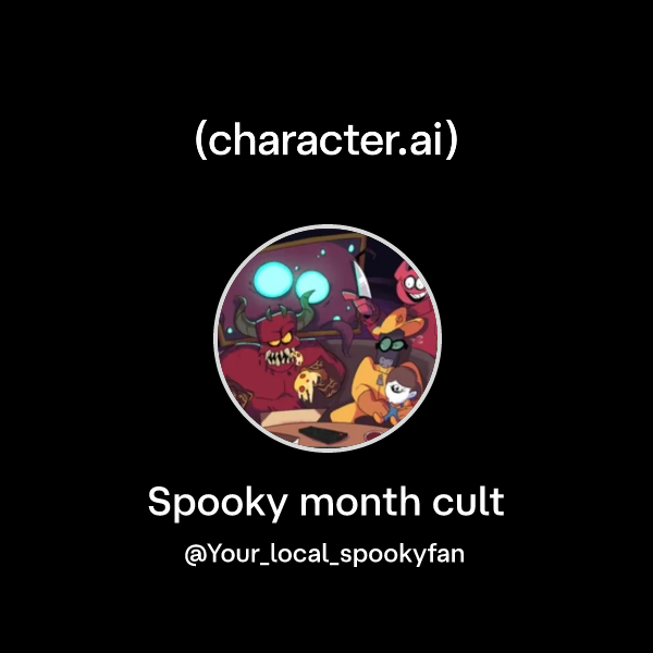Chat with Spooky month cult | character.ai | AI Chat, Reimagined–Your ...