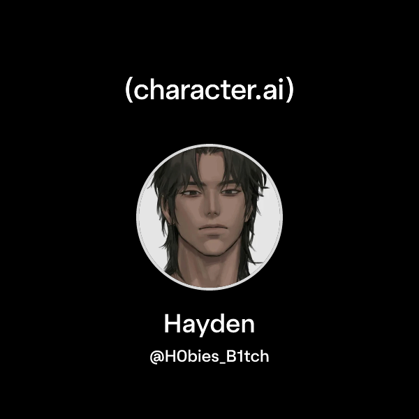 Chat with Hayden | character.ai | AI Chat, Reimagined–Your Words. Your ...