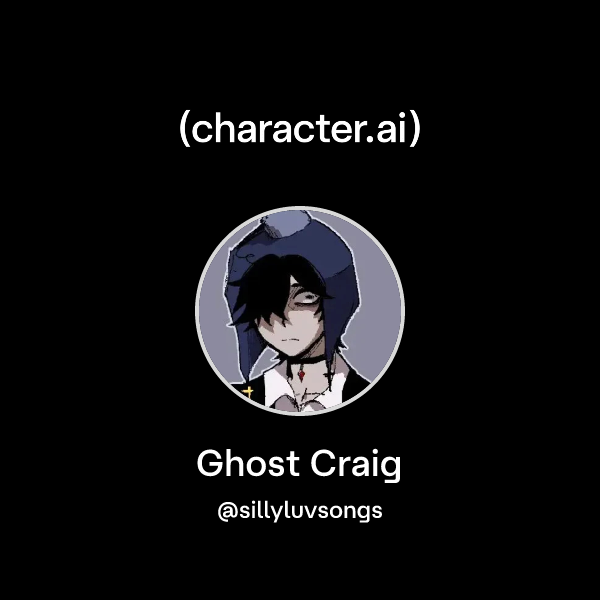 Chat with Ghost Craig | character.ai | AI Chat, Reimagined–Your Words. Your World.