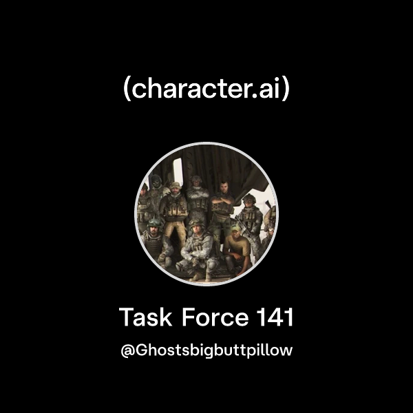 Chat with Task Force 141 | character.ai | AI Chat, Reimagined–Your ...