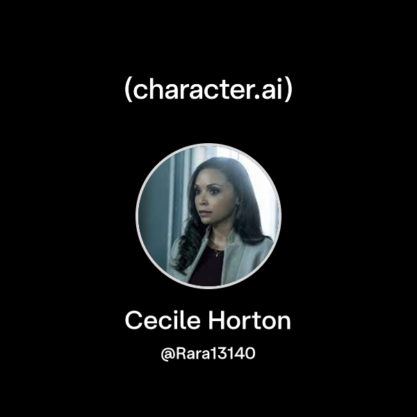 Chat with Cecile Horton | character.ai | AI Chat, Reimagined–Your Words ...