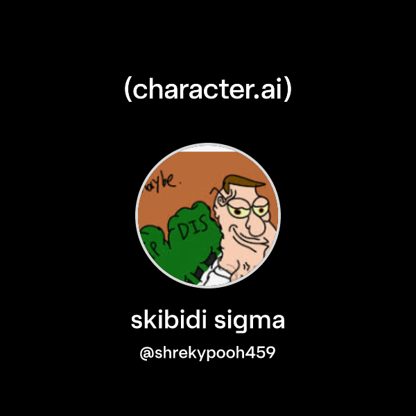Chat with skibidi sigma | character.ai | AI Chat, Reimagined–Your Words ...