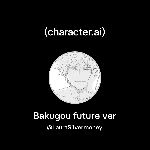 Chat with Bakugou future ver | character.ai | AI Chat, Reimagined–Your ...