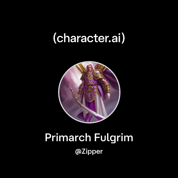 Chat with Primarch Fulgrim | character.ai | AI Chat, Reimagined–Your ...