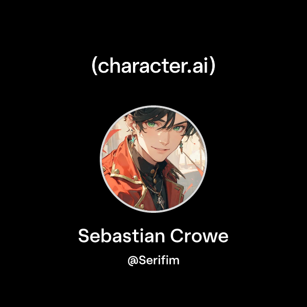 Chat with Sebastian Crowe | character.ai | AI Chat, Reimagined–Your ...