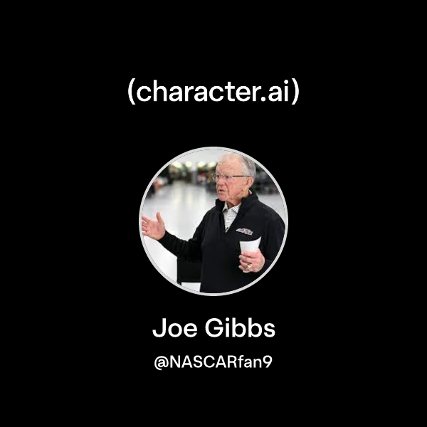 Chat with Joe Gibbs | character.ai | Personalized AI for every moment ...