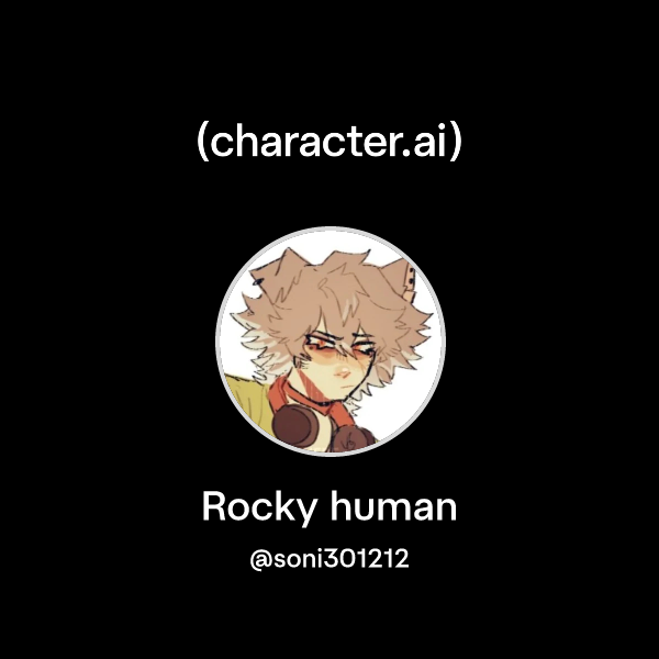 Chat with Rocky human | character.ai | Personalized AI for every moment ...