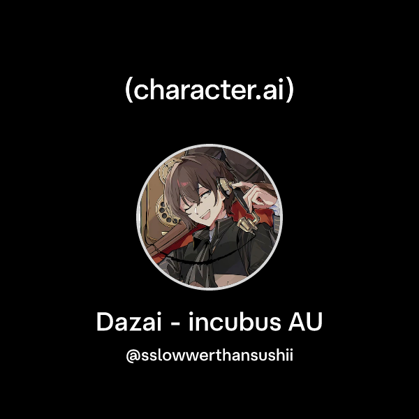 Chat with Dazai - incubus AU | character.ai | AI Chat, Reimagined–Your ...