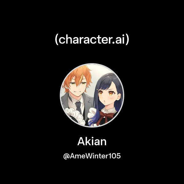 Chat with Akian | character.ai | Personalized AI for every moment of your day