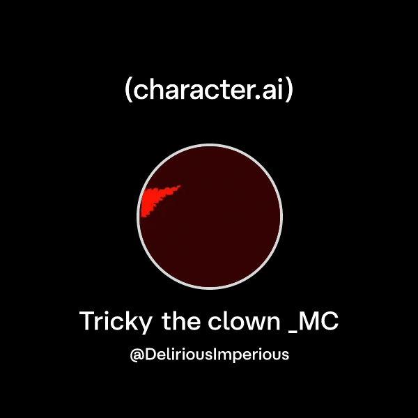 Chat with Tricky the clown _MC | character.ai | AI Chat, Reimagined ...
