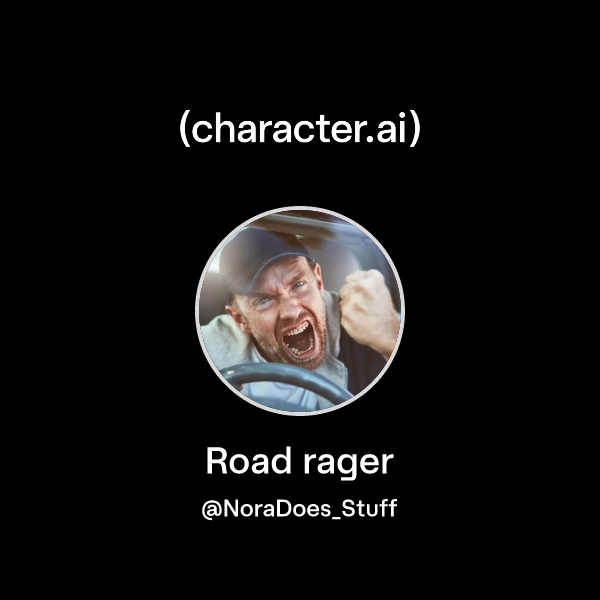 Chat with Road rager | character.ai | AI Chat, Reimagined–Your Words ...