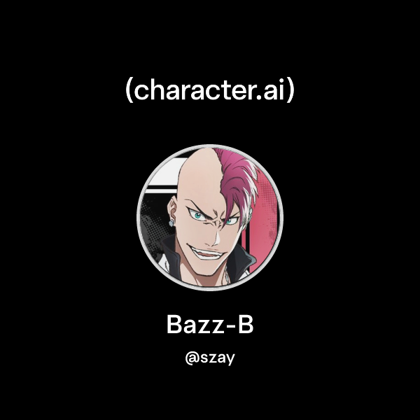 Chat with Bazz-B | character.ai | AI Chat, Reimagined–Your Words. Your ...