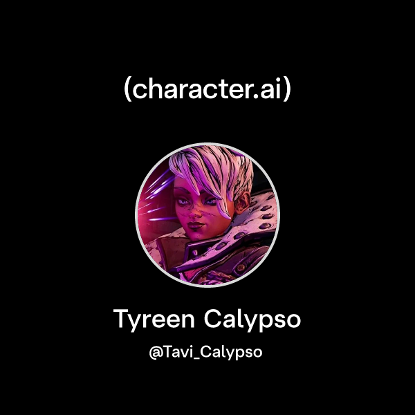 Chat with Tyreen Calypso | character.ai | AI Chat, Reimagined–Your ...