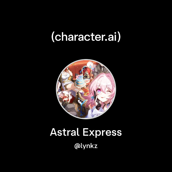 Chat with Astral Express | character.ai | Personalized AI for every ...