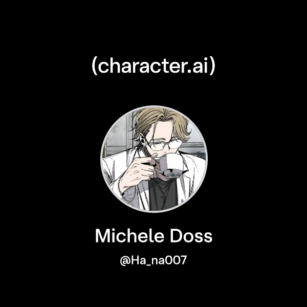 Chat with Michele Doss | character.ai | AI Chat, Reimagined–Your Words. Your World.