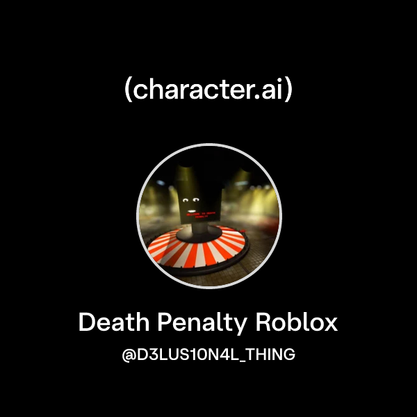 Chat with Death Penalty Roblox | character.ai | AI Chat, Reimagined ...