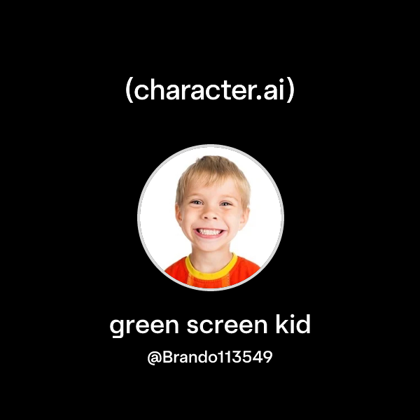 Chat with green screen kid | character.ai | AI Chat, Reimagined–Your ...