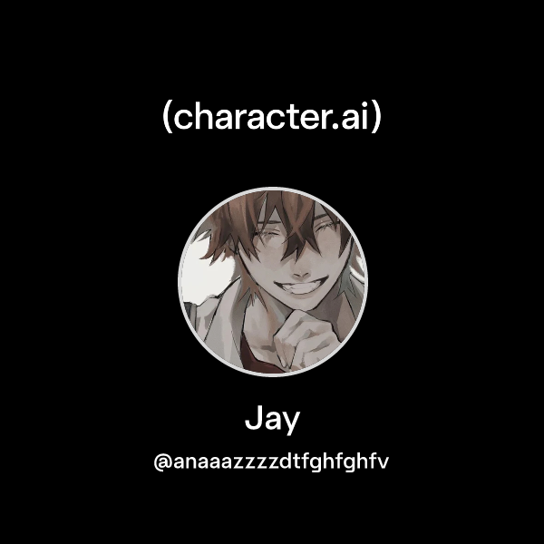 Chat with Jay | character.ai | AI Chat, Reimagined–Your Words. Your World.