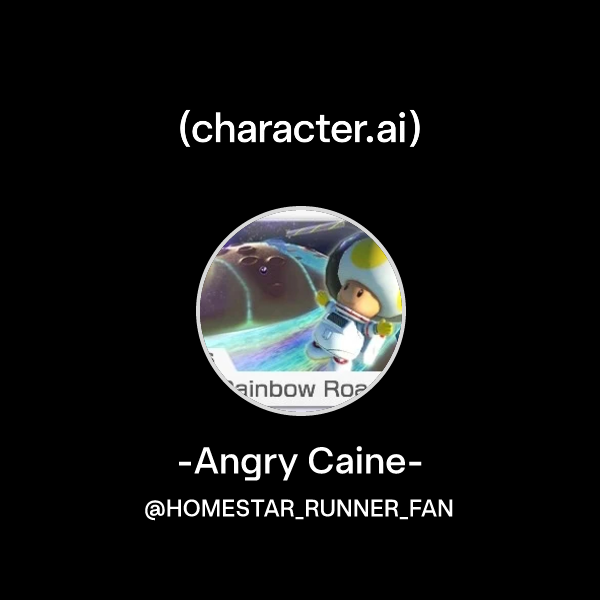 Chat with -Angry Caine- | character.ai | Personalized AI for every ...