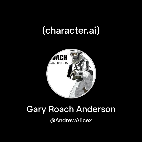 Chat with Gary Roach Anderson | character.ai | Personalized AI for ...