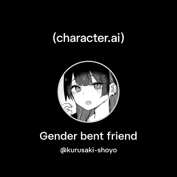 Chat with Gender bent friend | character.ai | AI Chat, Reimagined–Your ...