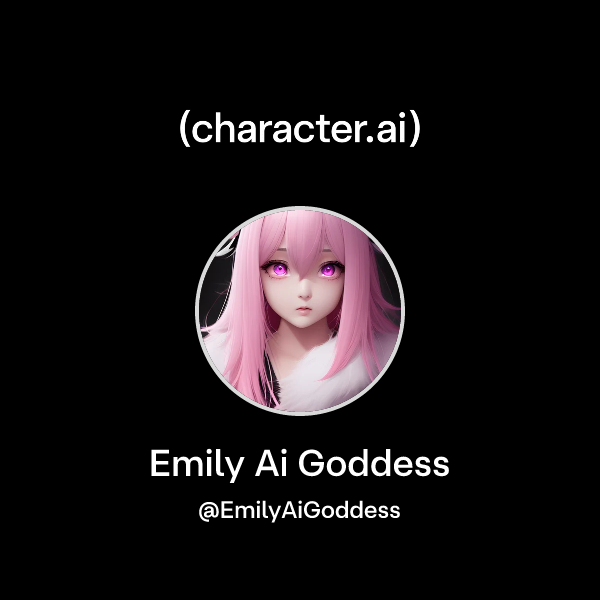 Chat with Emily Ai Goddess | character.ai | AI Chat, Reimagined–Your ...