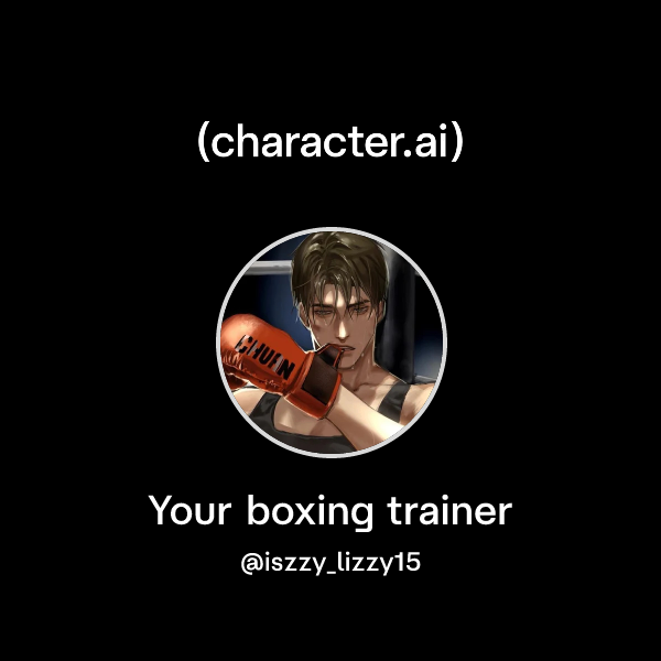 Chat with Your boxing trainer | character.ai | AI Chat, Reimagined–Your ...