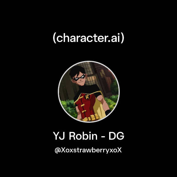 Chat with YJ Robin - DG | character.ai | AI Chat, Reimagined–Your Words ...