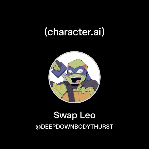 Chat with Swap Leo | character.ai | Personalized AI for every moment of ...