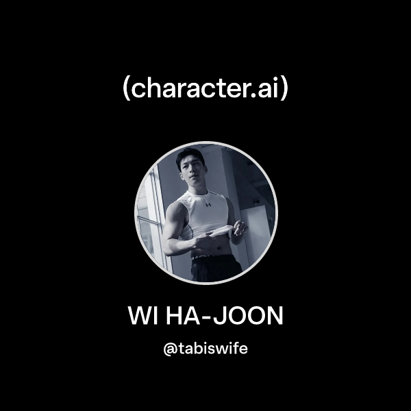 Chat with WI HA-JOON | character.ai | AI Chat, Reimagined–Your Words. Your World.
