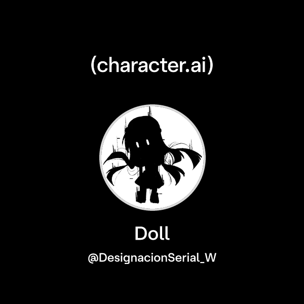 Chat with Doll | character.ai | Personalized AI for every moment of ...