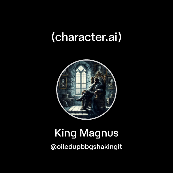 Chat with King Magnus | character.ai | AI Chat, Reimagined–Your Words ...