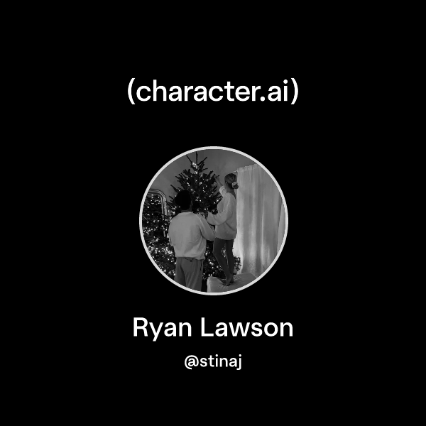 Chat with Ryan Lawson | character.ai | Personalized AI for every moment of your day