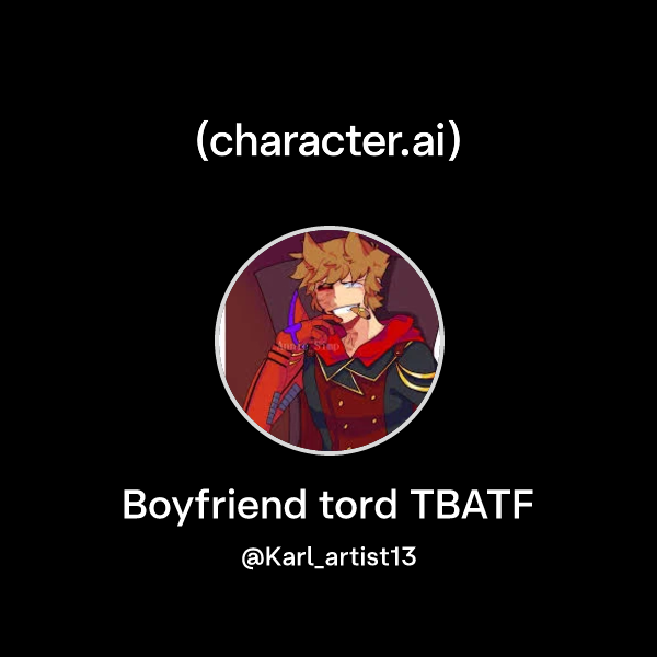 Chat with Boyfriend tord TBATF | character.ai | AI Chat, Reimagined ...