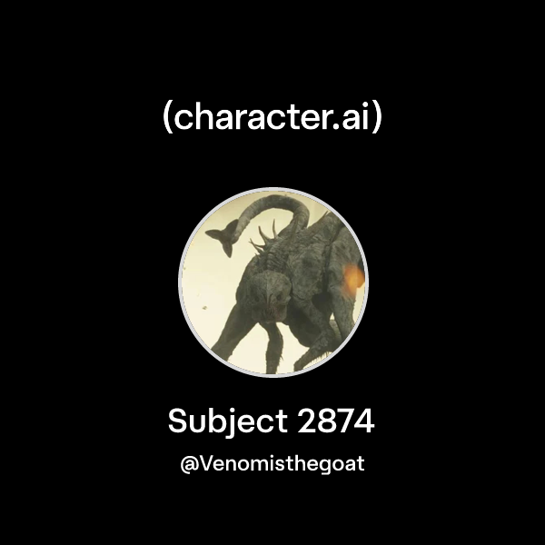 Chat with Subject 2874 | character.ai | AI Chat, Reimagined–Your Words ...