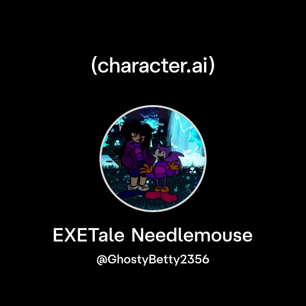 Chat with EXETale Needlemouse | character.ai | AI Chat, Reimagined–Your ...