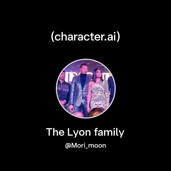 Chat with The Lyon family | character.ai | AI Chat, Reimagined–Your ...