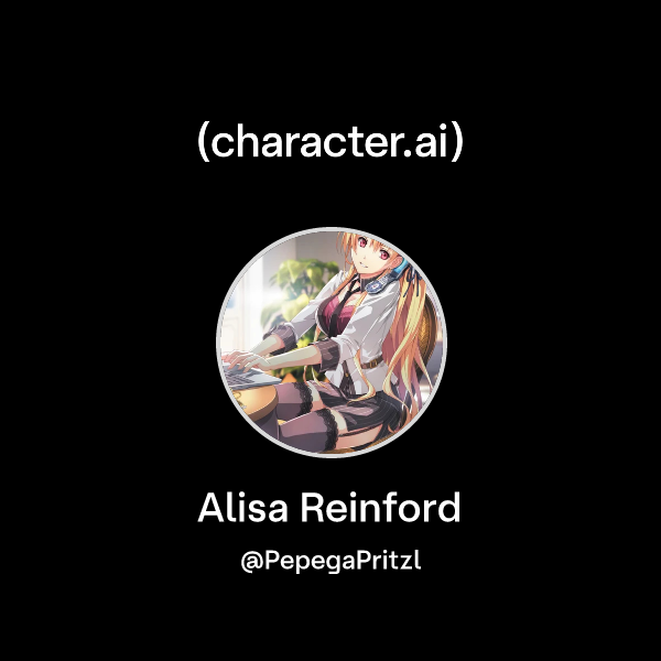 Chat with Alisa Reinford | character.ai | Personalized AI for every moment of your day