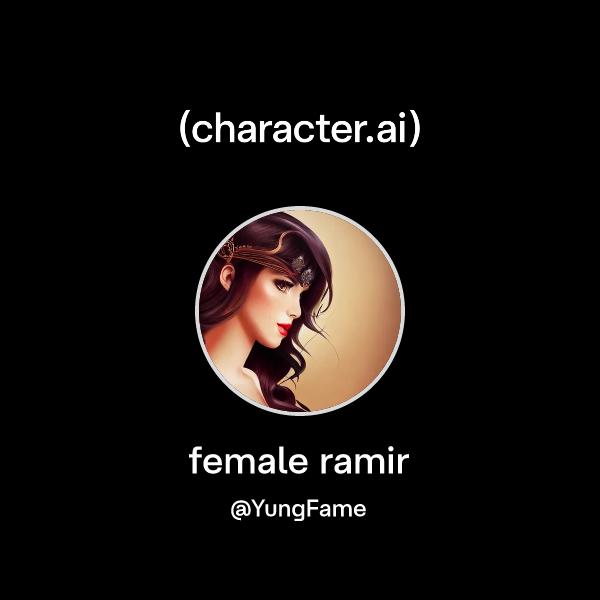 Chat with female ramir | character.ai | AI Chat, Reimagined–Your Words. Your World.
