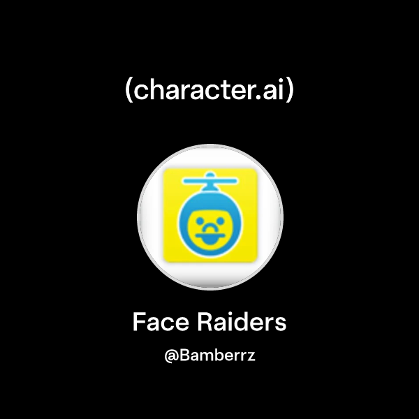 Chat with Face Raiders | character.ai | AI Chat, Reimagined–Your Words ...