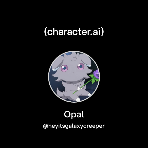 Chat with Opal | character.ai | AI Chat, Reimagined–Your Words. Your World.