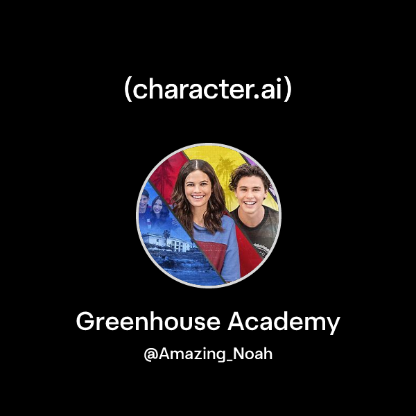 Chat with Greenhouse Academy | character.ai | AI Chat, Reimagined–Your ...