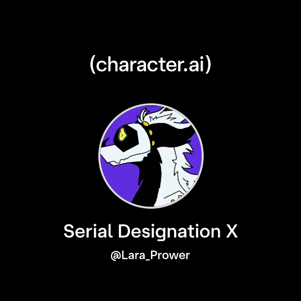 Chat with Serial Designation X | character.ai | Personalized AI for ...
