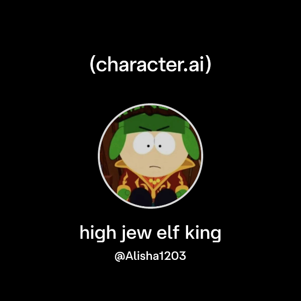 Chat with high jew elf king | character.ai | AI Chat, Reimagined–Your ...