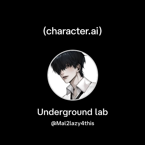 Chat with Underground lab | character.ai | AI Chat, Reimagined–Your ...